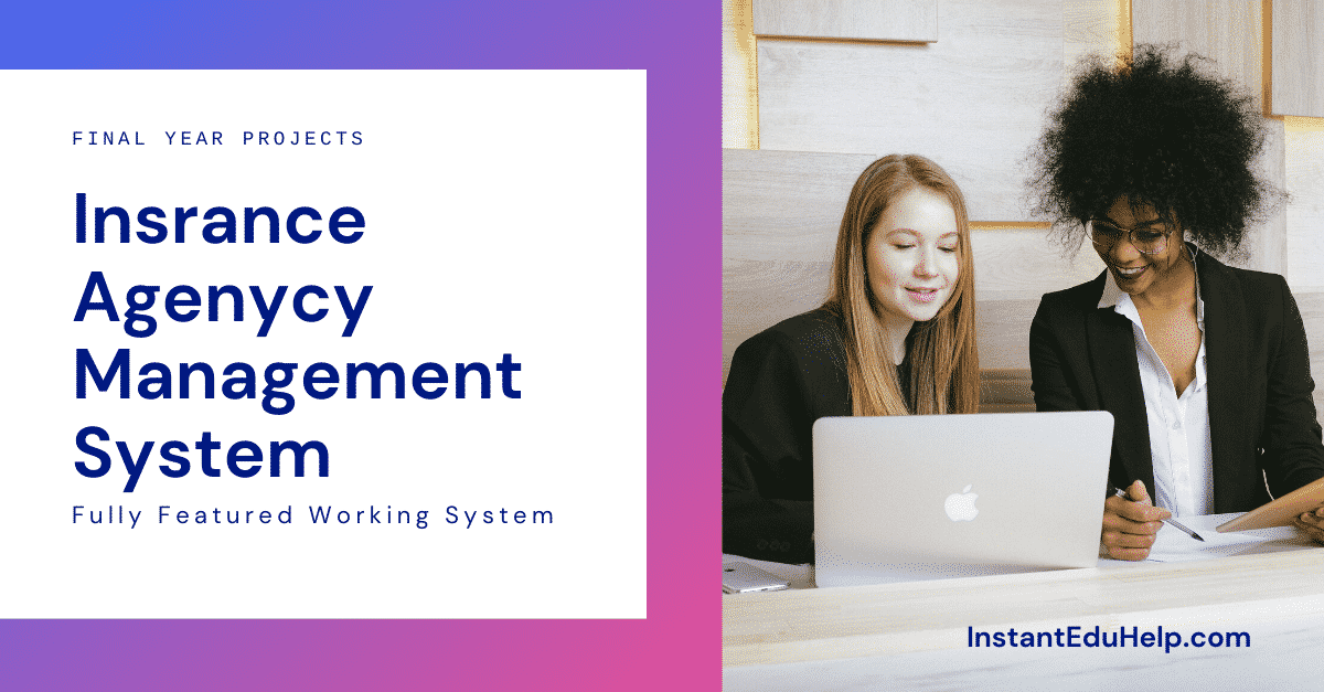 Insurance Agency Management System - InstantEduHelp